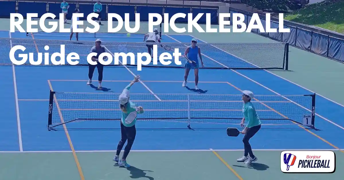 Règles du pickleball : guide complet (2026)